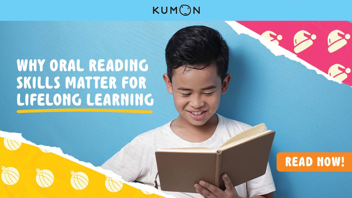 Why Oral Reading Skills Matter for Lifelong Learning - Kumon Philippines